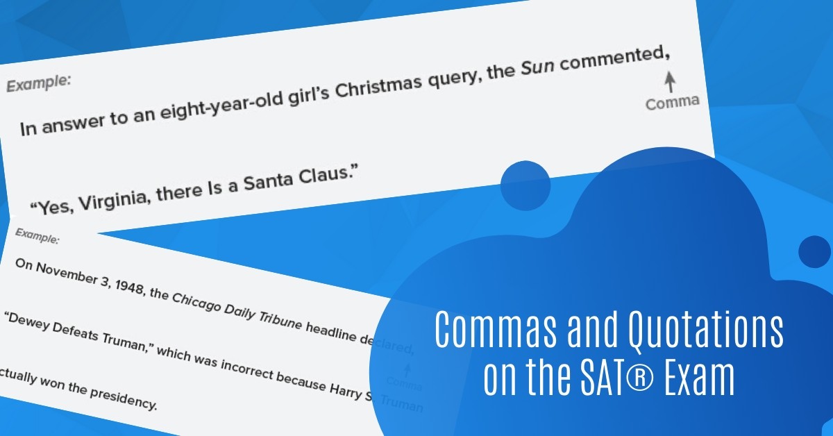 Commas and Quotations on the SAT® Exam | UWorld College Prep